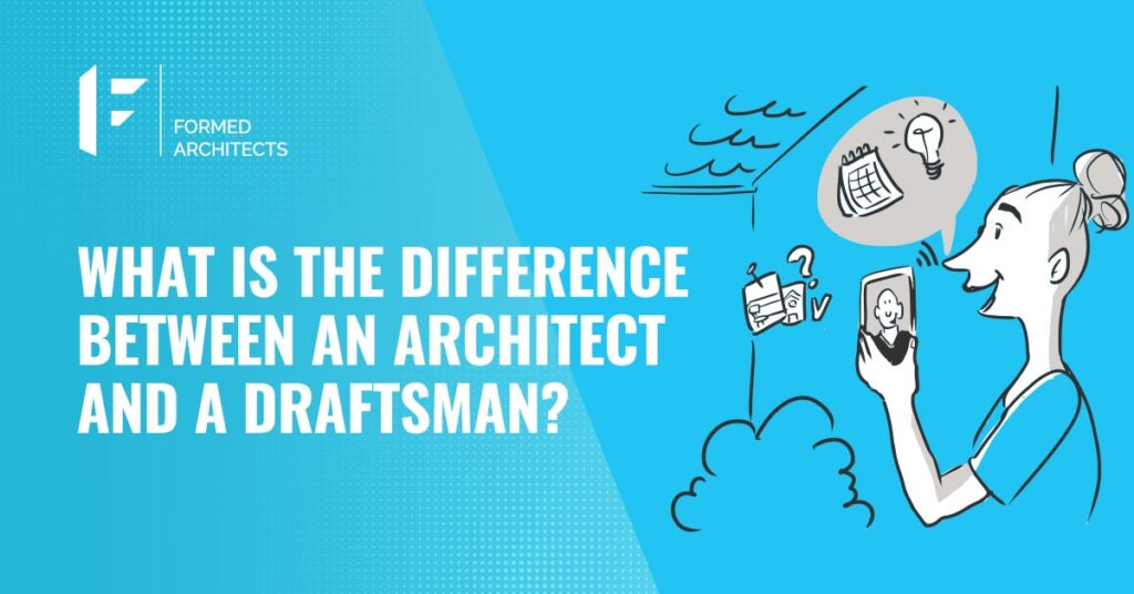 What Is the Difference Between an Architect and a Draftsman?